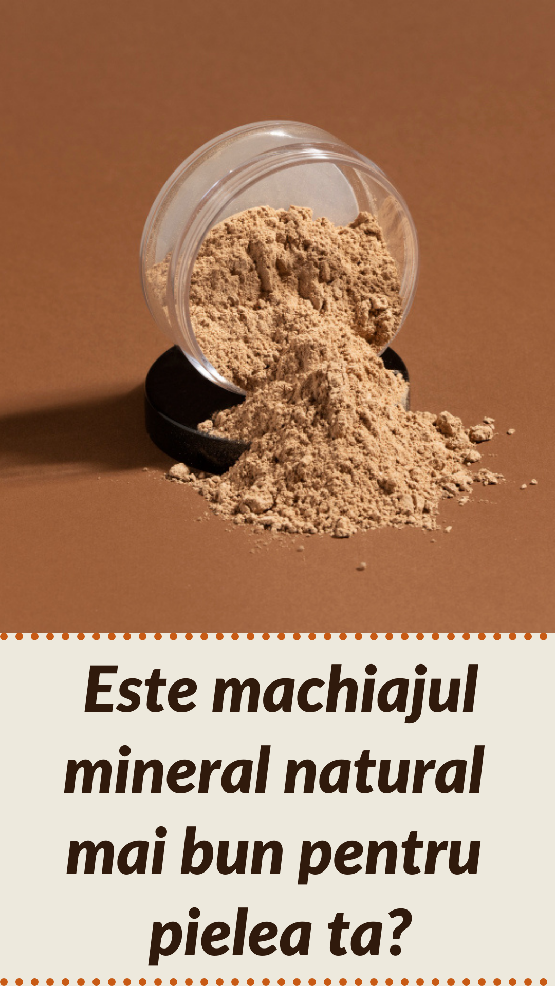 Este machiajul mineral natural mai bun pentru pielea ta?