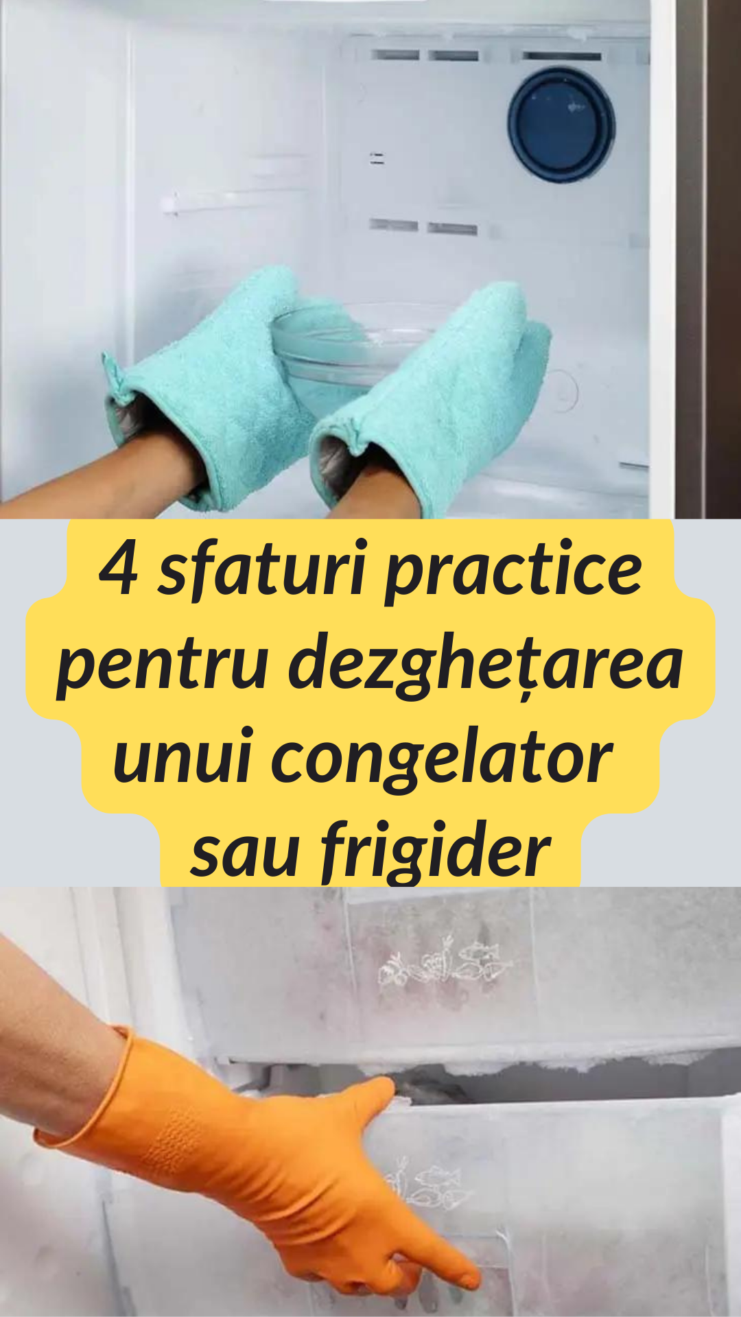 4 sfaturi practice pentru dezghețarea unui congelator sau frigider
