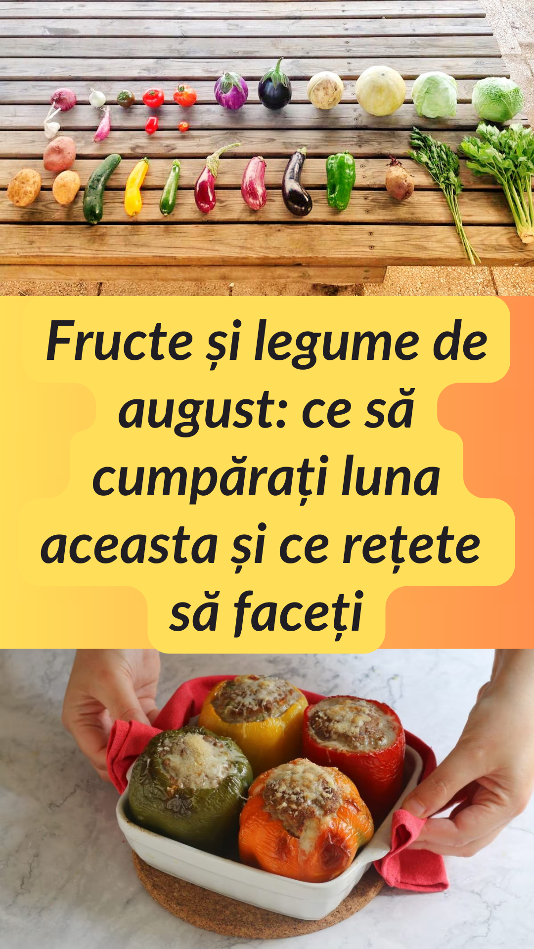 Fructe și legume de august: ce să cumpărați luna aceasta și ce rețete ...